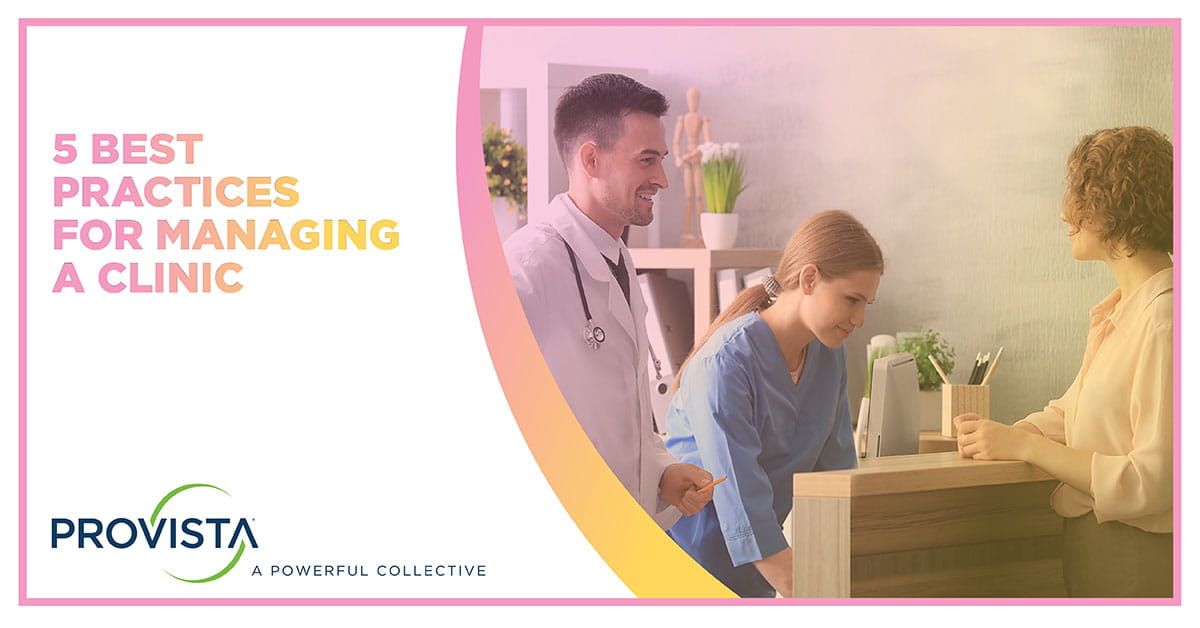5 Best Practices for Managing a Physician's Office | Provista