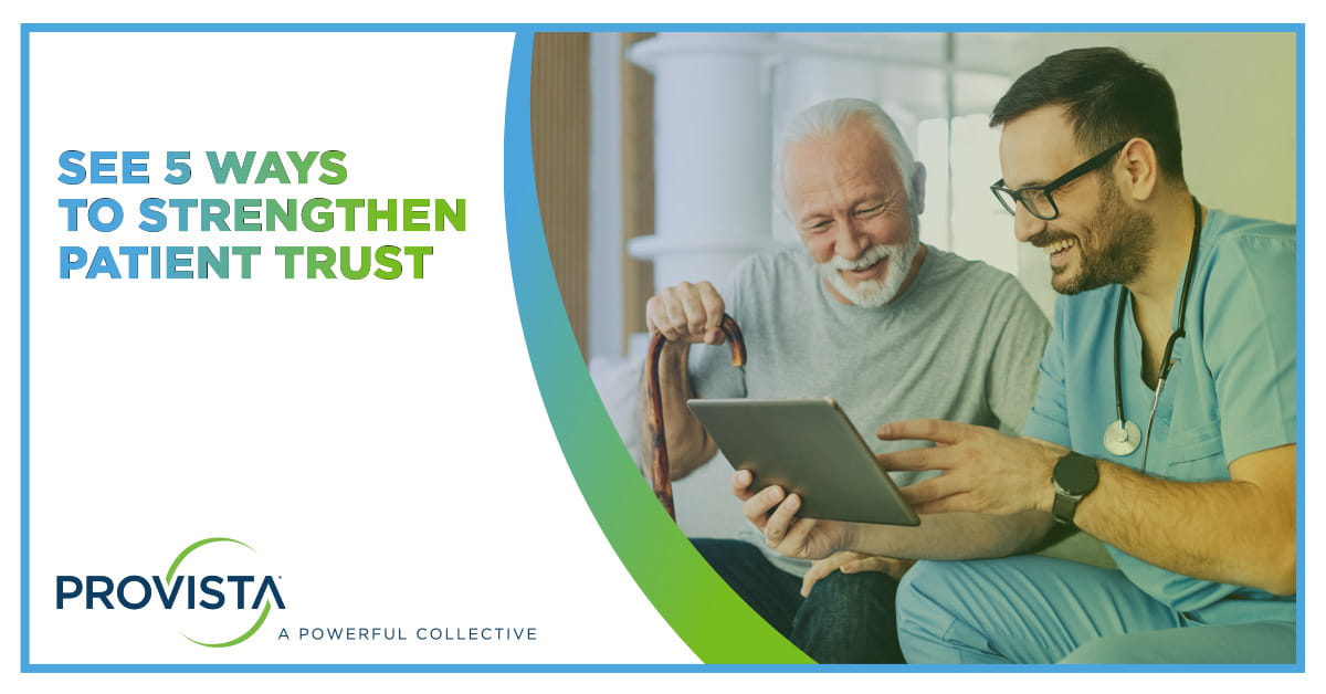 5 Ways to Strengthen Patient Trust | Provista