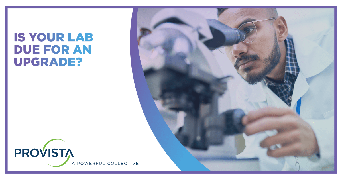 Is Your Medical Lab Due for an Upgrade | Provista